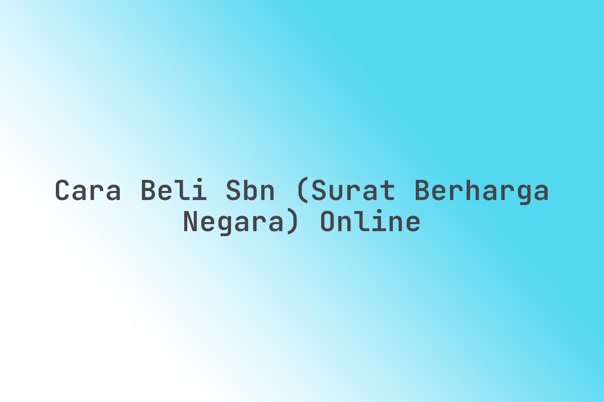 Cara beli SBN (Surat Berharga Negara) Online - Imx Media