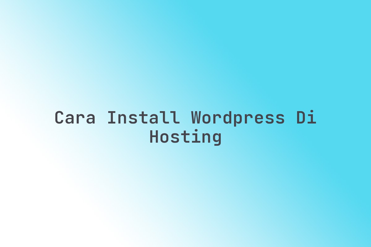 Cara install WordPress di hosting - Imx Media