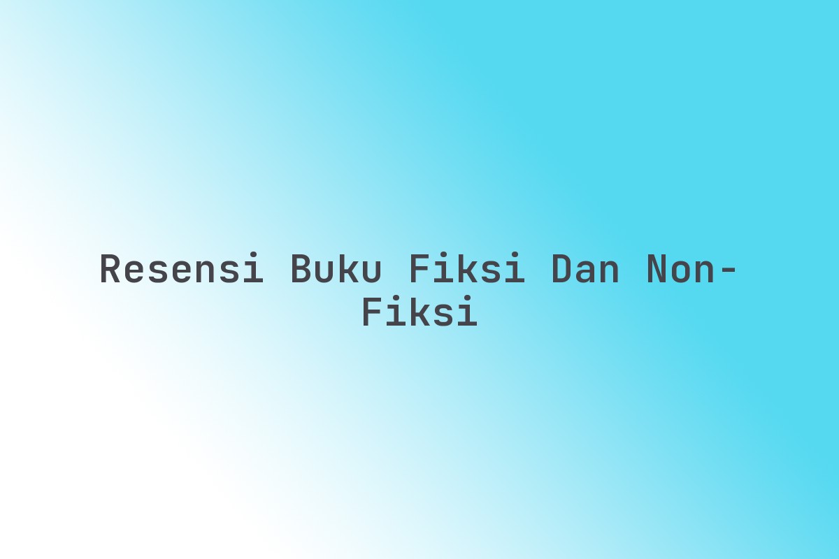 Resensi buku fiksi dan non-fiksi - Imx Media